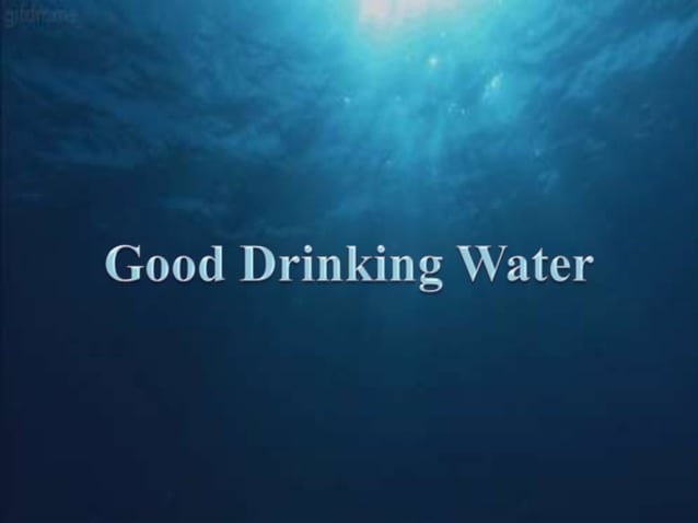Good drinking water | PPTX