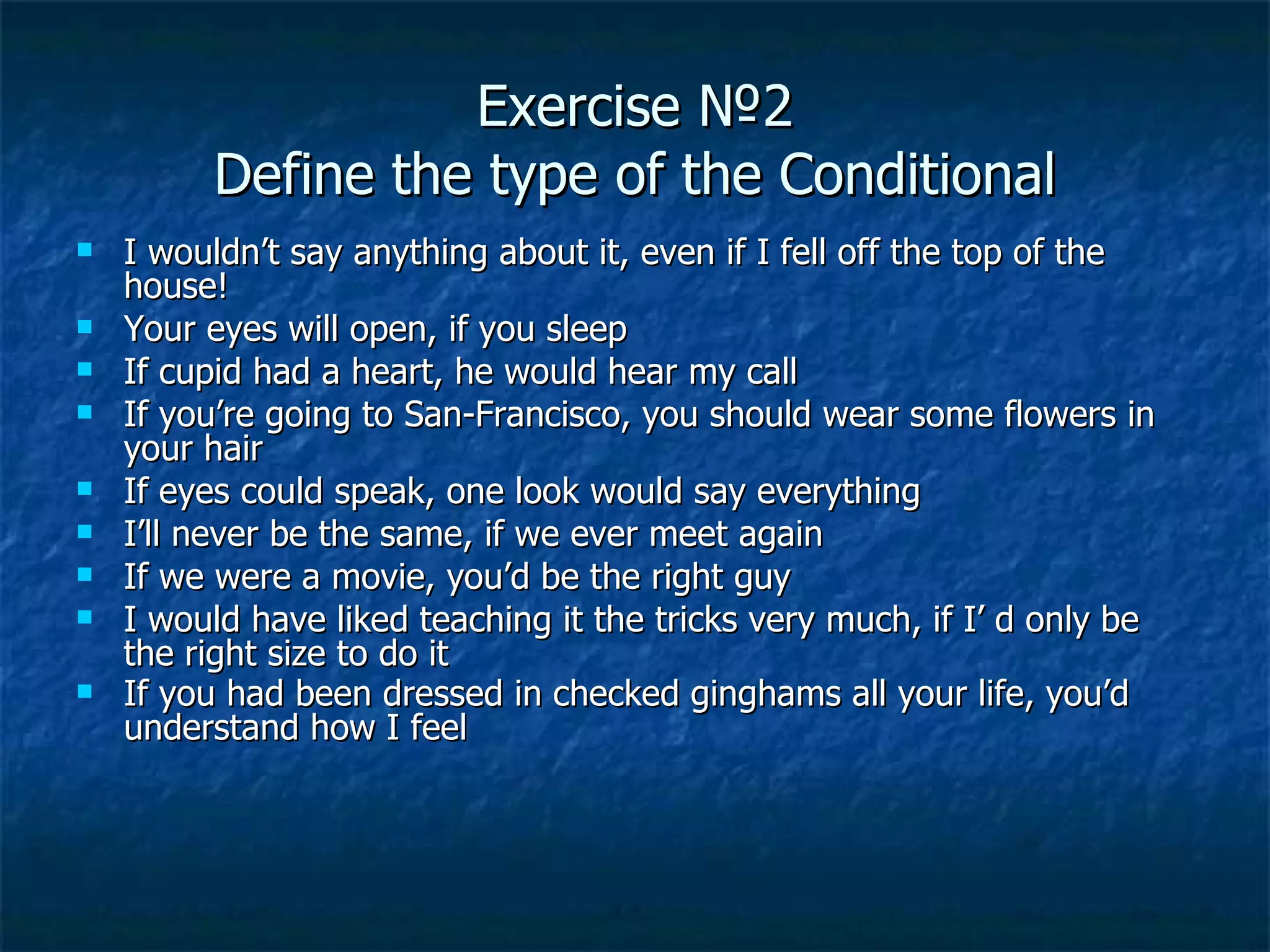 Good examples. conditionals | PPT