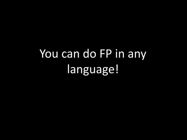 Good Functional Programming Is Good Programming Ppt