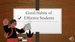 IntellectualsZone| Good Habits of Effective Students | PPTX | College ...
