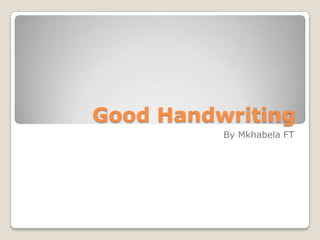 Good handwriting | PPTX