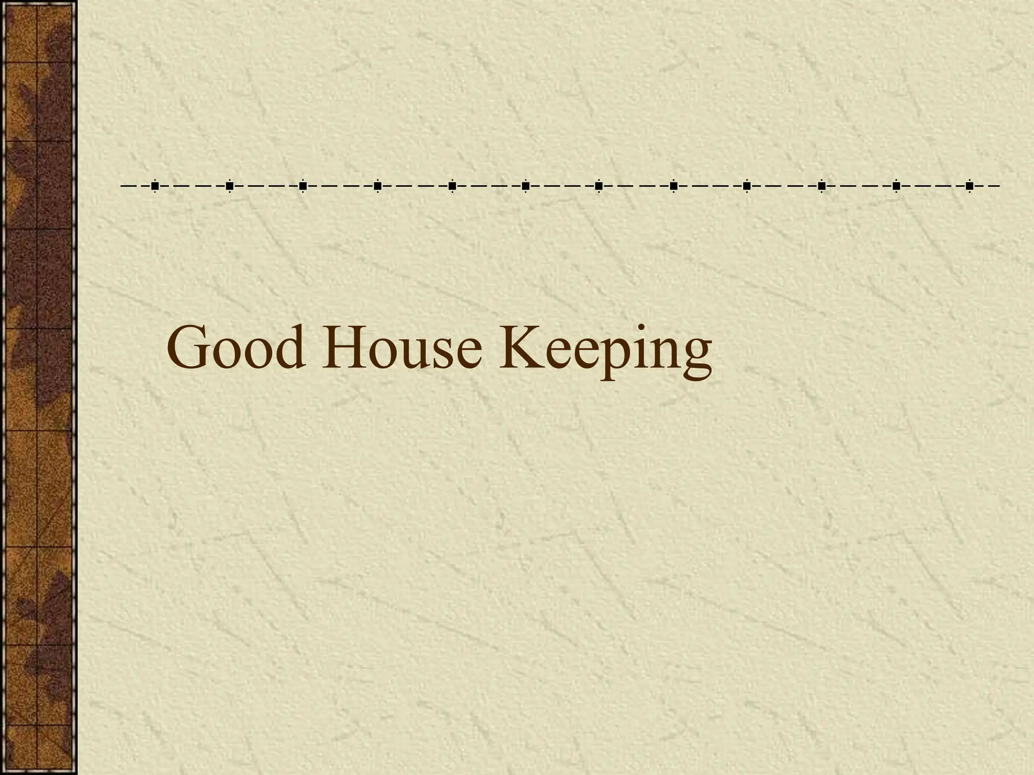 Good_House_Keeping Safety and Practices.ppt