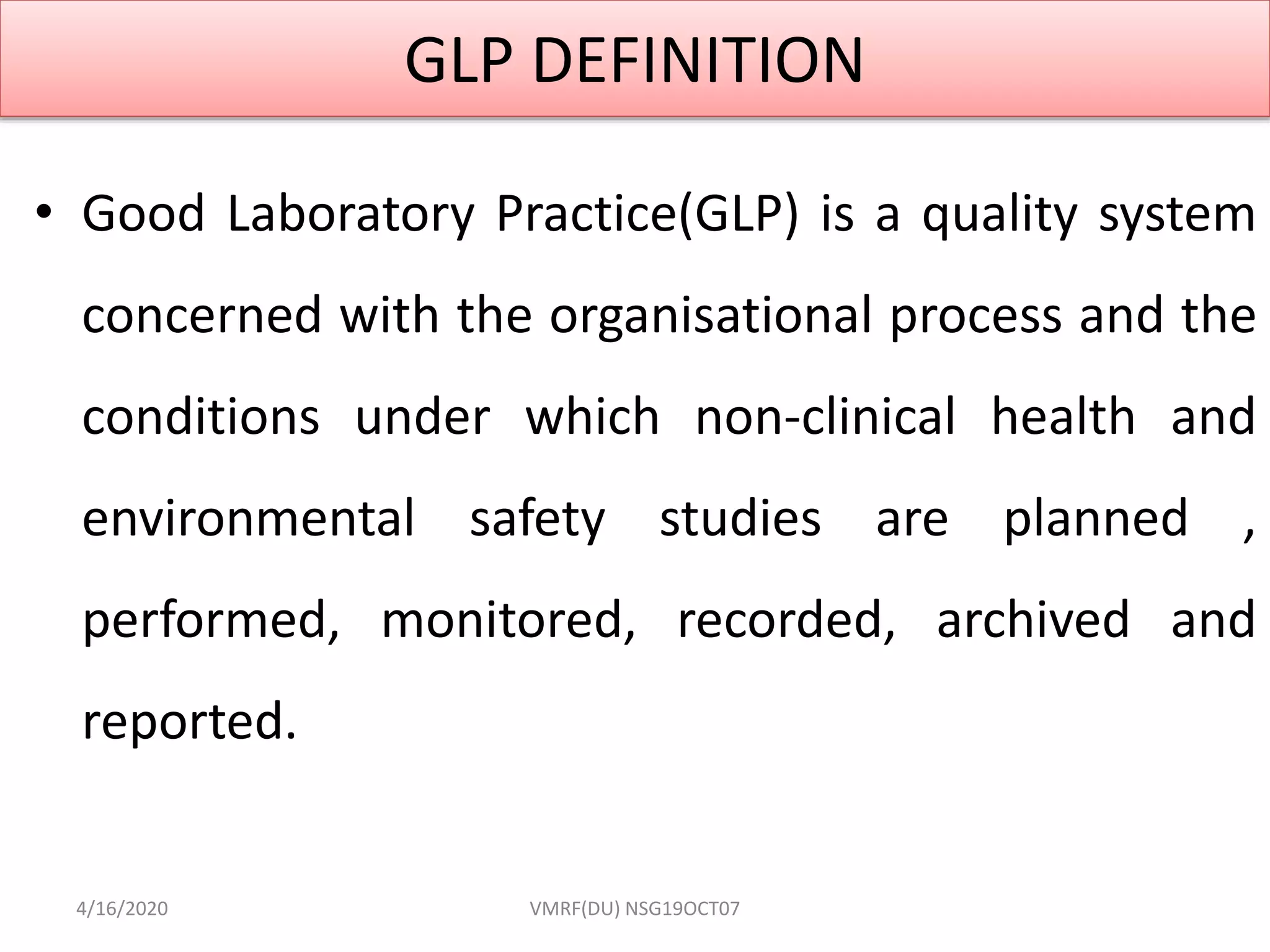 Good laboratory practice guidelines. GLP IN INDIA. | PPTX