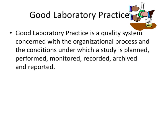 Good laboratory practices | PPTX | Pharmaceutical Industry | Industries