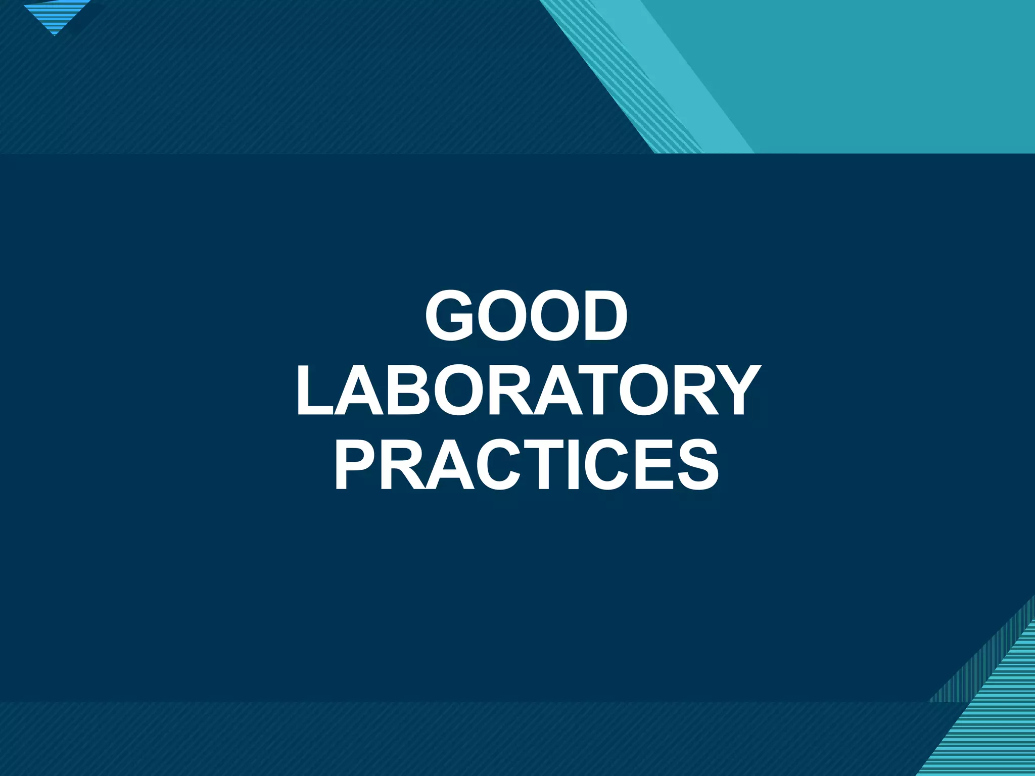 Good Laboratory Practices.pptx