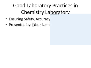 Good_Laboratory_Practices_Chemistry_Lab (1).pptx