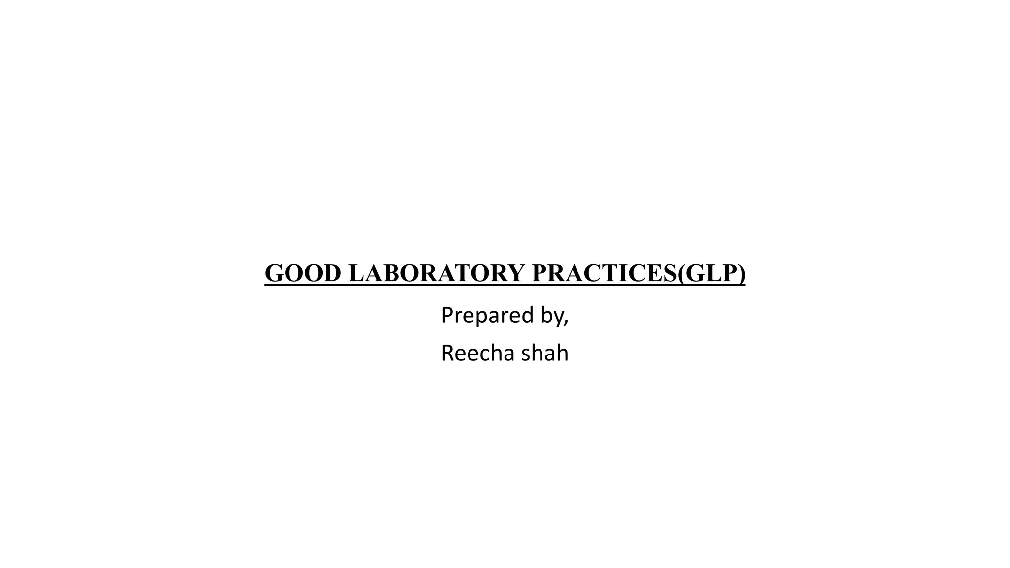 GOOD LABORATORY PRACTICES(GLP).pptx