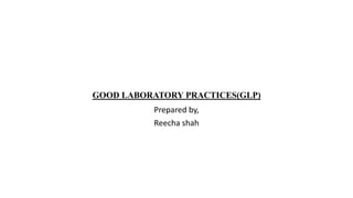 GOOD LABORATORY PRACTICES(GLP).pptx