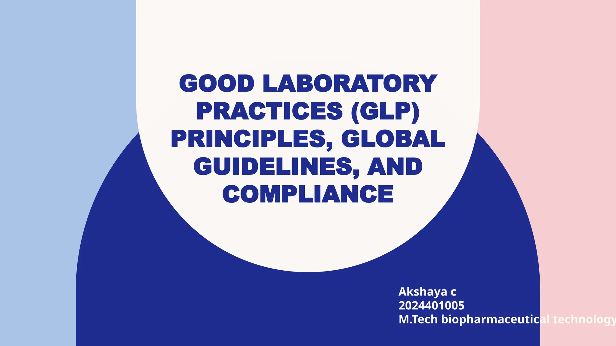 Good Laboratory Practices Glp Principles Pptx