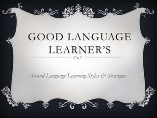 Good language learner’s | PPTX | Education