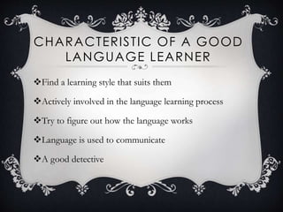 Good language learner’s | PPTX | Education
