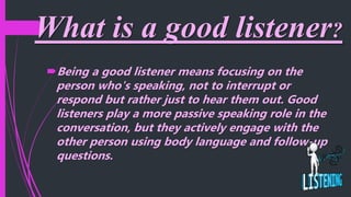 Good listener | PPTX
