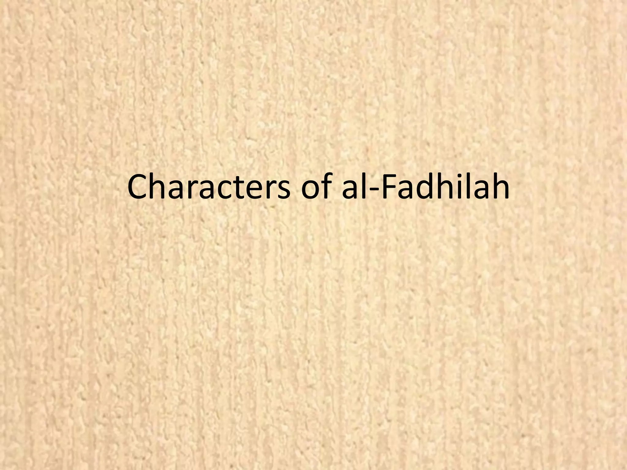 concept of al-Fadhila wa al-Radha'il | PPT