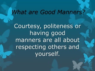 Goodmanners | PPT