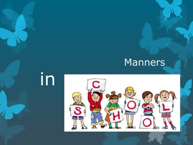 Good manners | PPTX | Family and Relationships