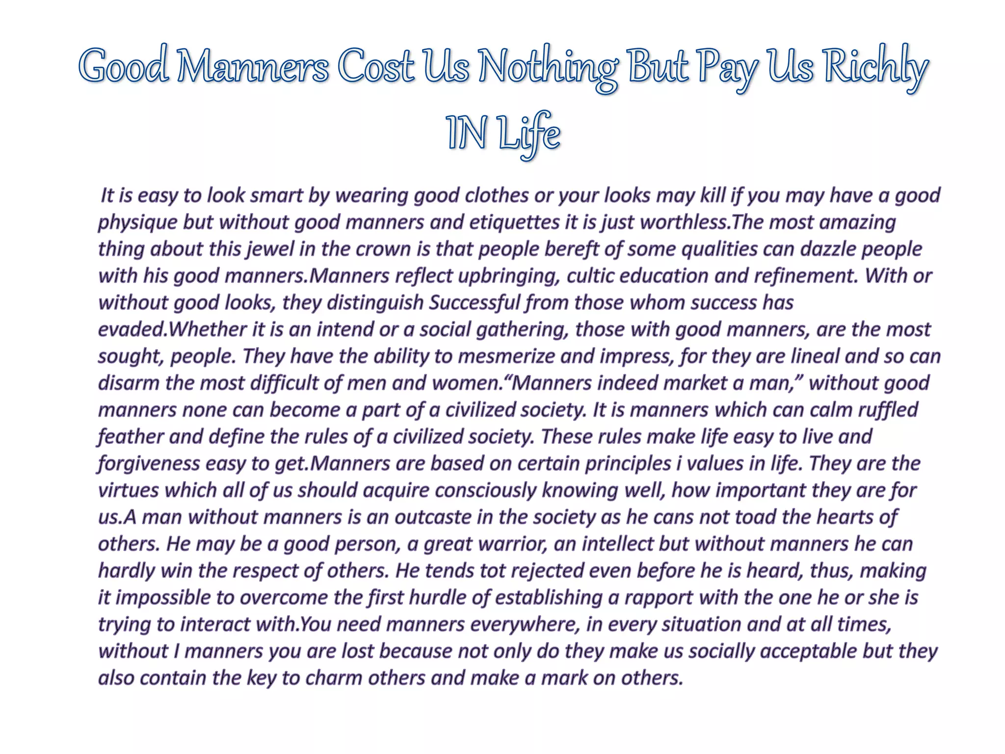 GOOD MANNERS COST US NOTHING BUT PAY US RICHLY | PPTX