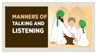 GOOD MANNERS ETTIQUESTTES OF TALKING.pptx