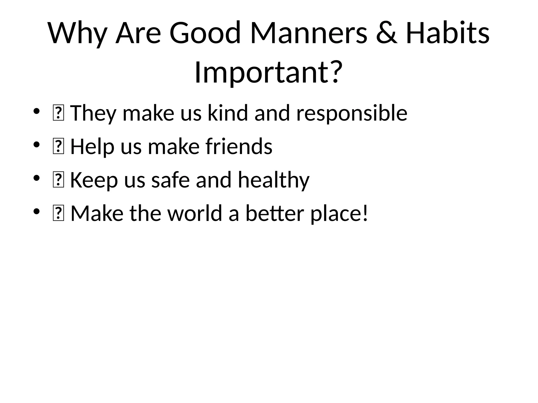 Good_Manners_and_good_Habits_for_Kids.pptx