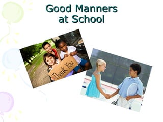 Good manners at school | PPT