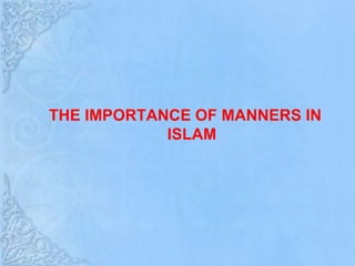 Good manners in Islam | PPT