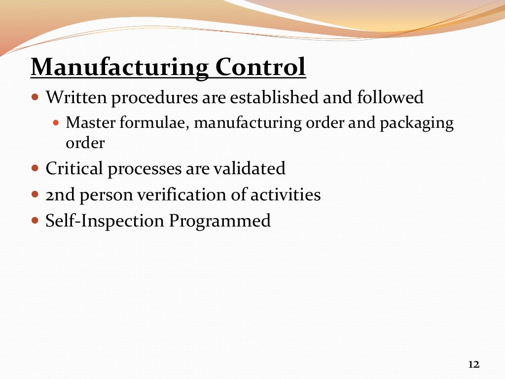 Good manufacturing practice (GMP)