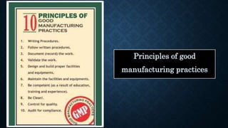 Good manufacturing practices | PPTX