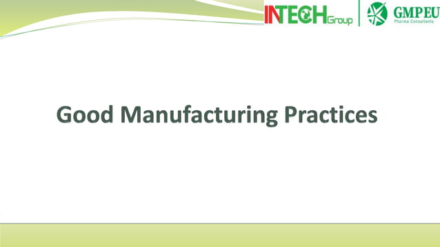 Good Manufacturing Practices - Food satefy | PPTX