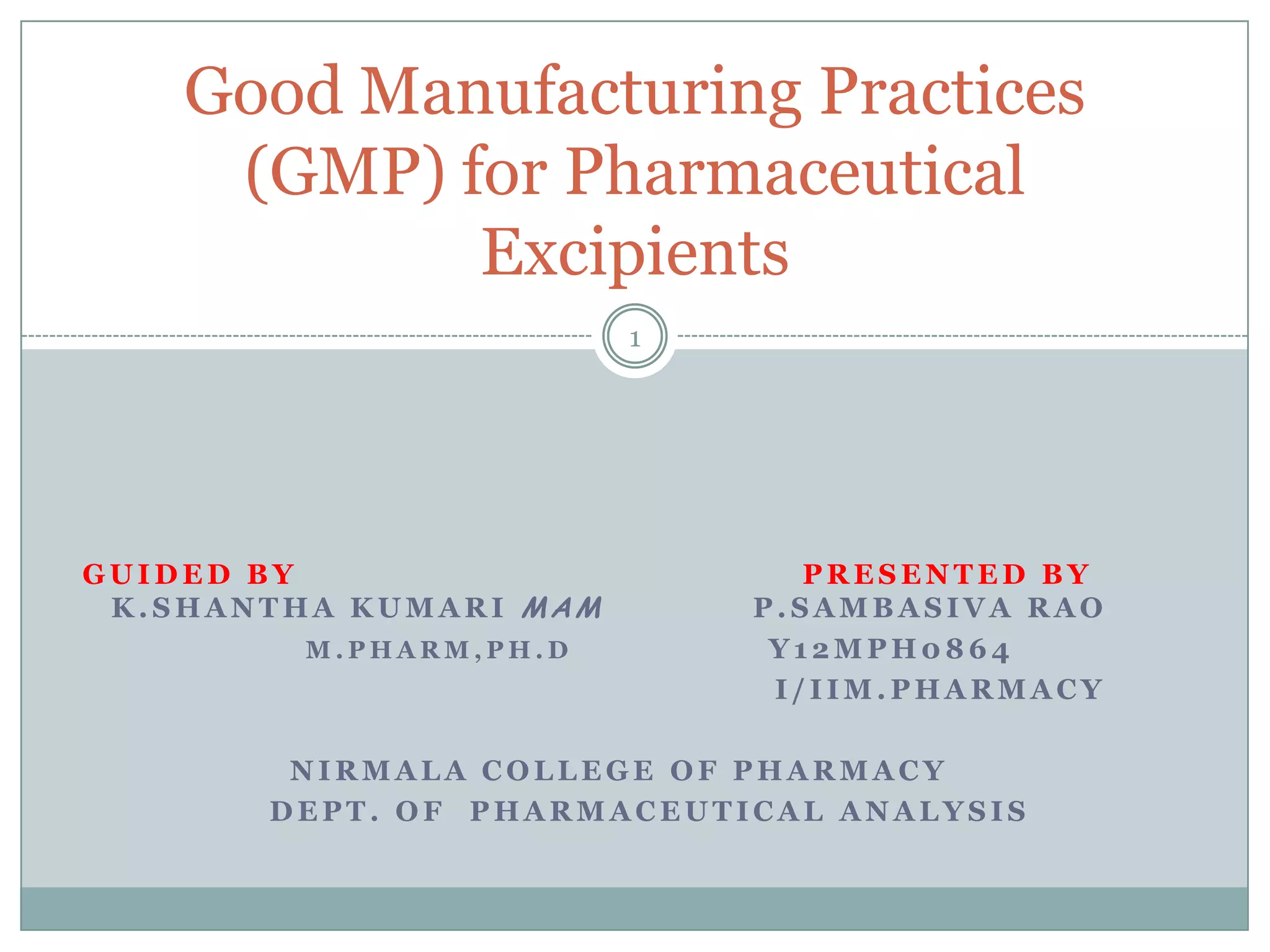 Good manufacturing practices (gmp) for pharmaceutical excipients | PPTX