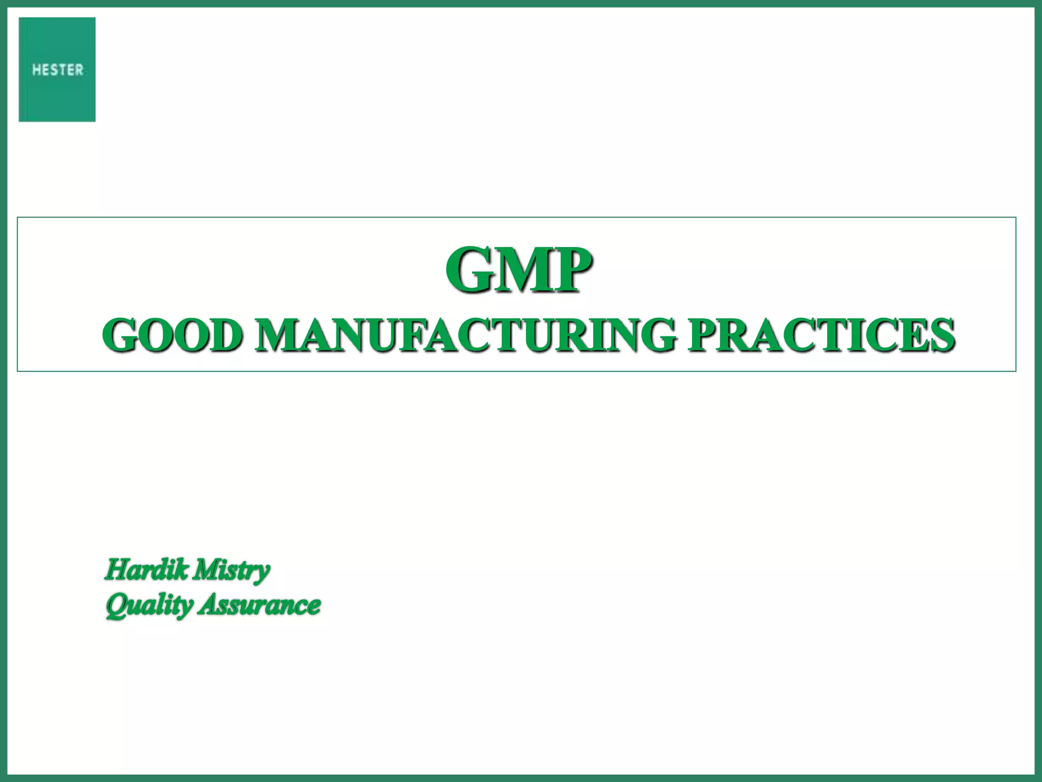 Pharmaceutical Good Manufacturing Practices | PPTX