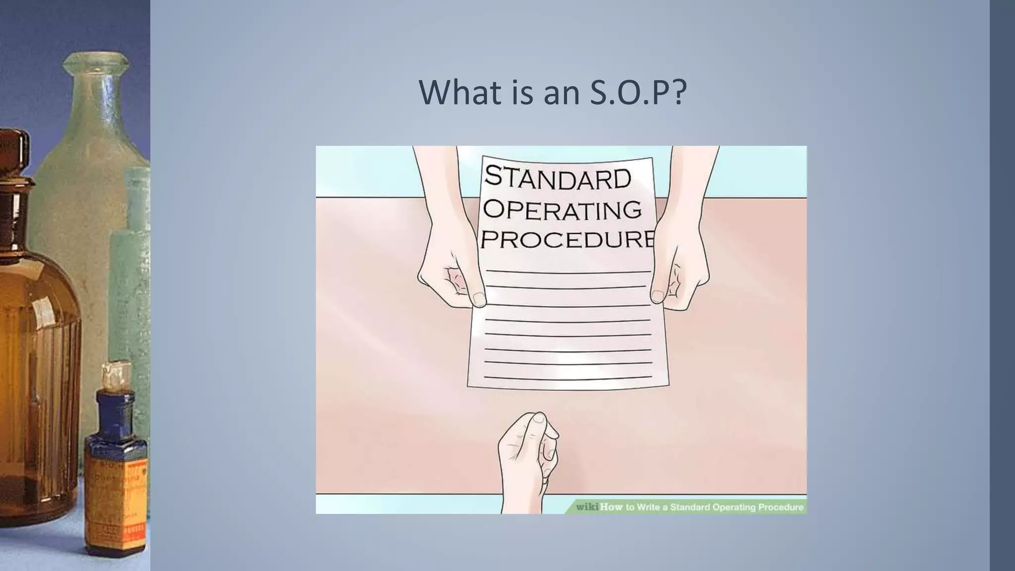 Good manufacturing practices & standard operating procedure | PPT