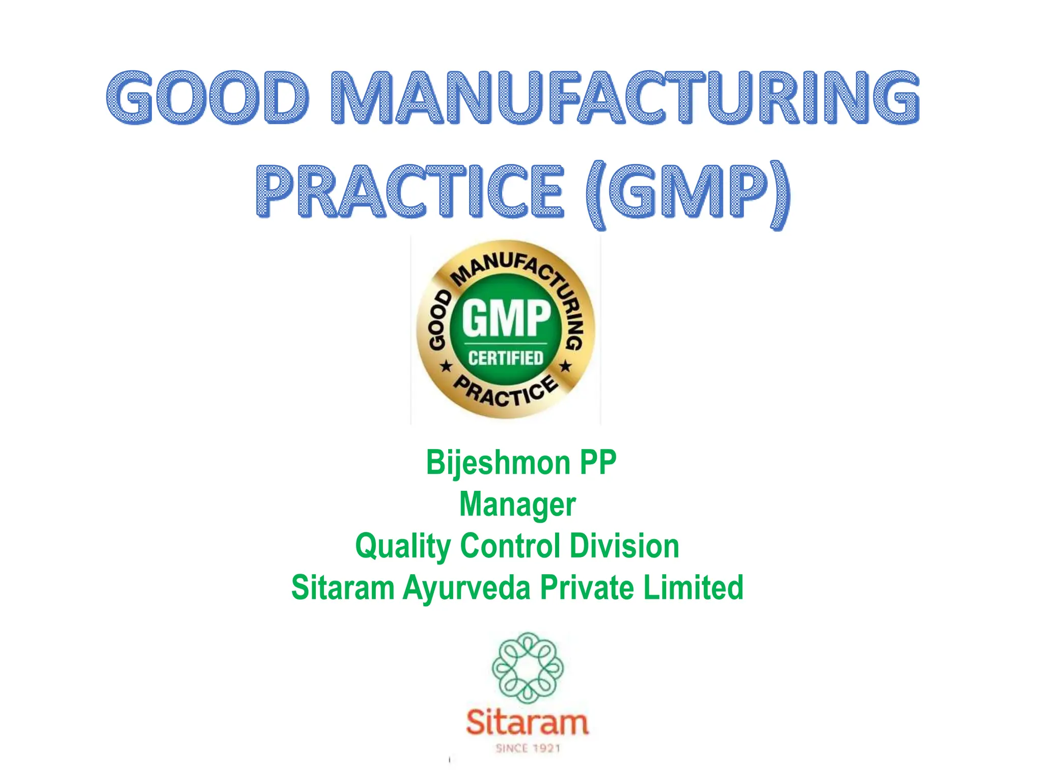 GOOD MANUFACTURING PRACTISES (GMP).pptx