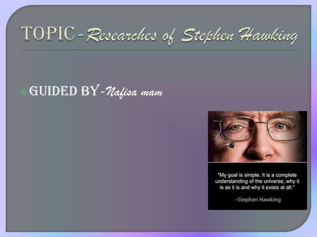 Stephen Hawking | PPTX | Physics | Science