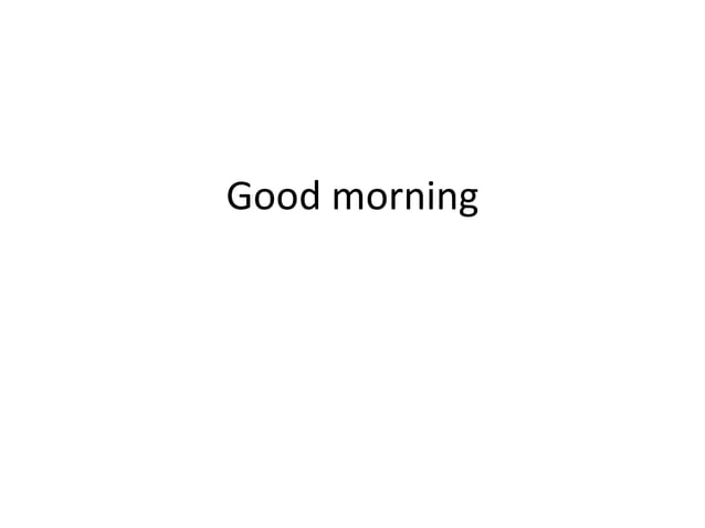 Good morning | PPTX