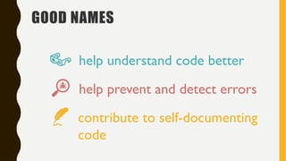 Good Names - Difference between code anyone can understand and cryptic ...