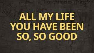 Goodness of God Slides Worship praise.pptx