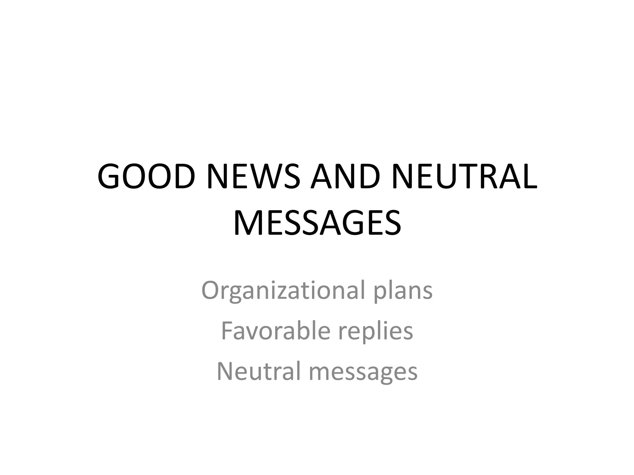 Good news and neutral messages | PPTX