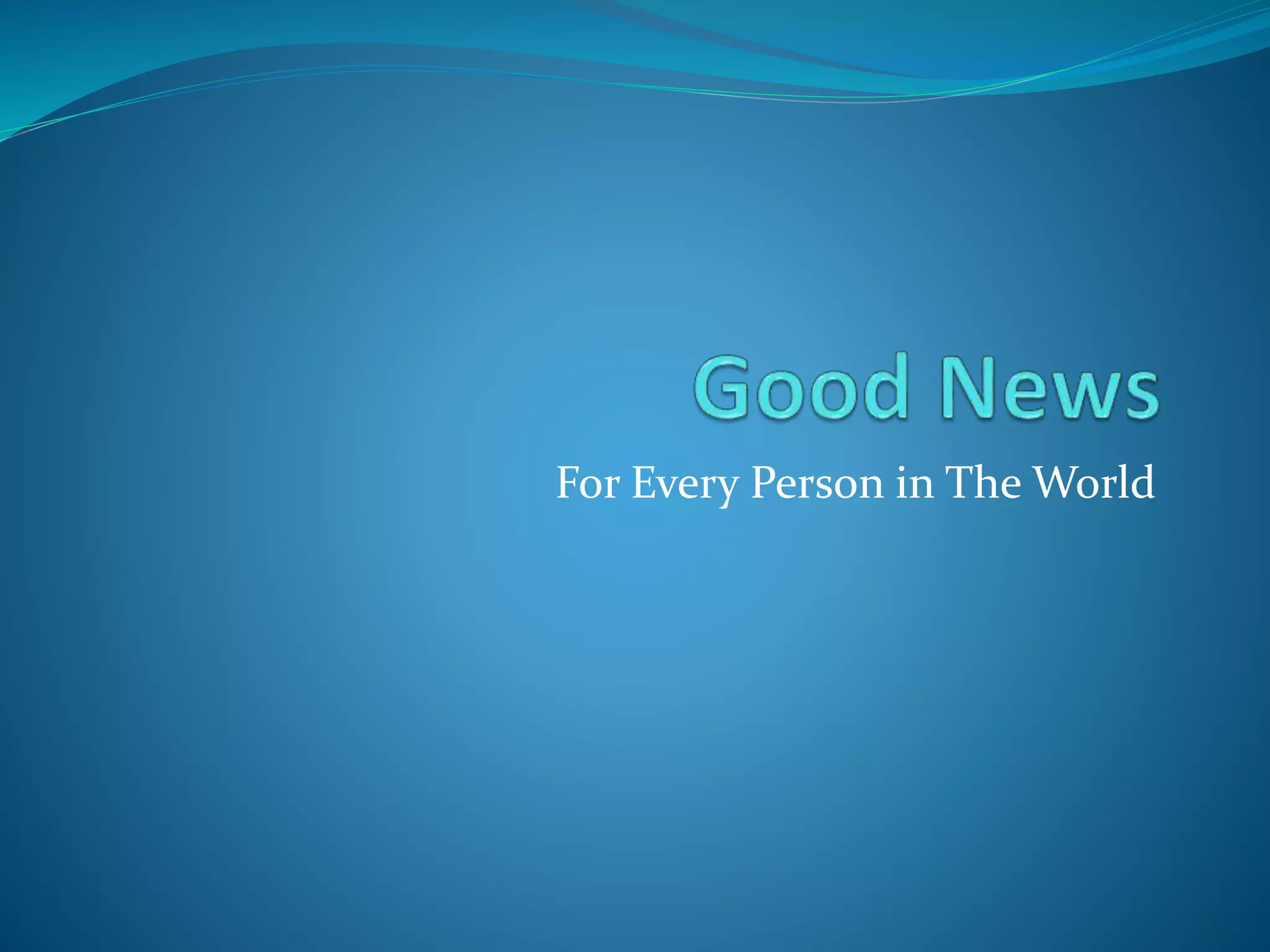 Good News Gospel Presentation | PPT