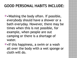 GOOD PERSONAL HYGIENE about health powerpoint.pptx