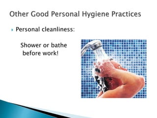 Good personal hygiene practices chapt. 4 | PPTX