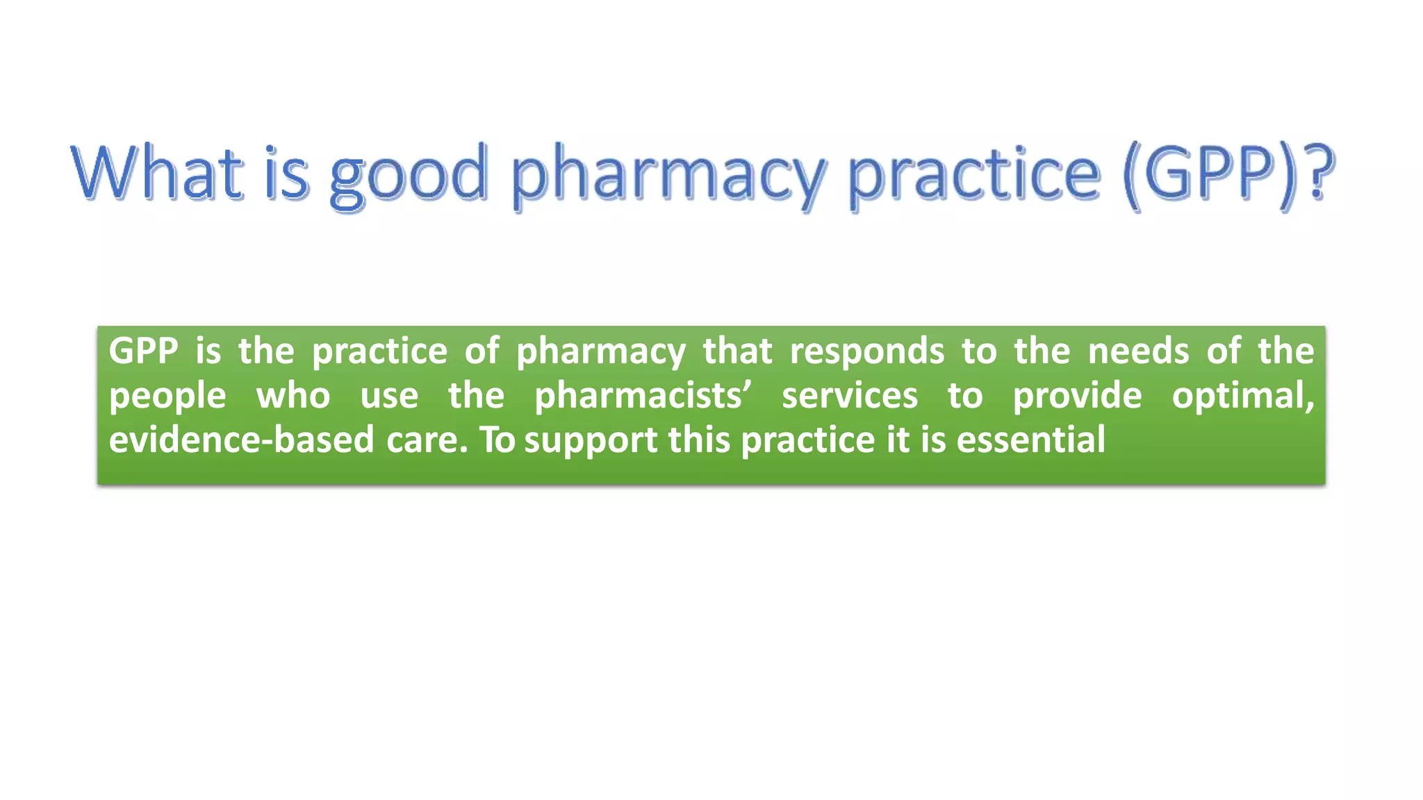 Good pharmacy practices.pptx