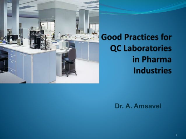 Good Practices in QC Lab in Pharma industries | PPTX