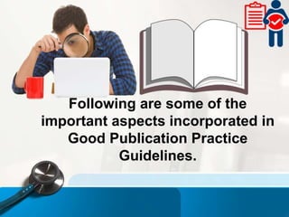 Good Publication Practice Guidelines | PPTX