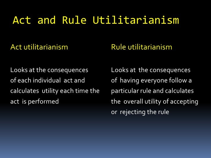 Rule utilitarianism vs act utilitarianism examples - etpcolors