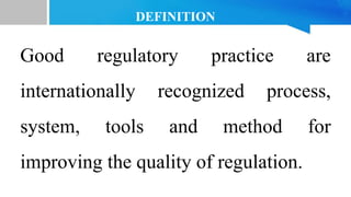GOOD REGULATORY PRACTICE.pptx