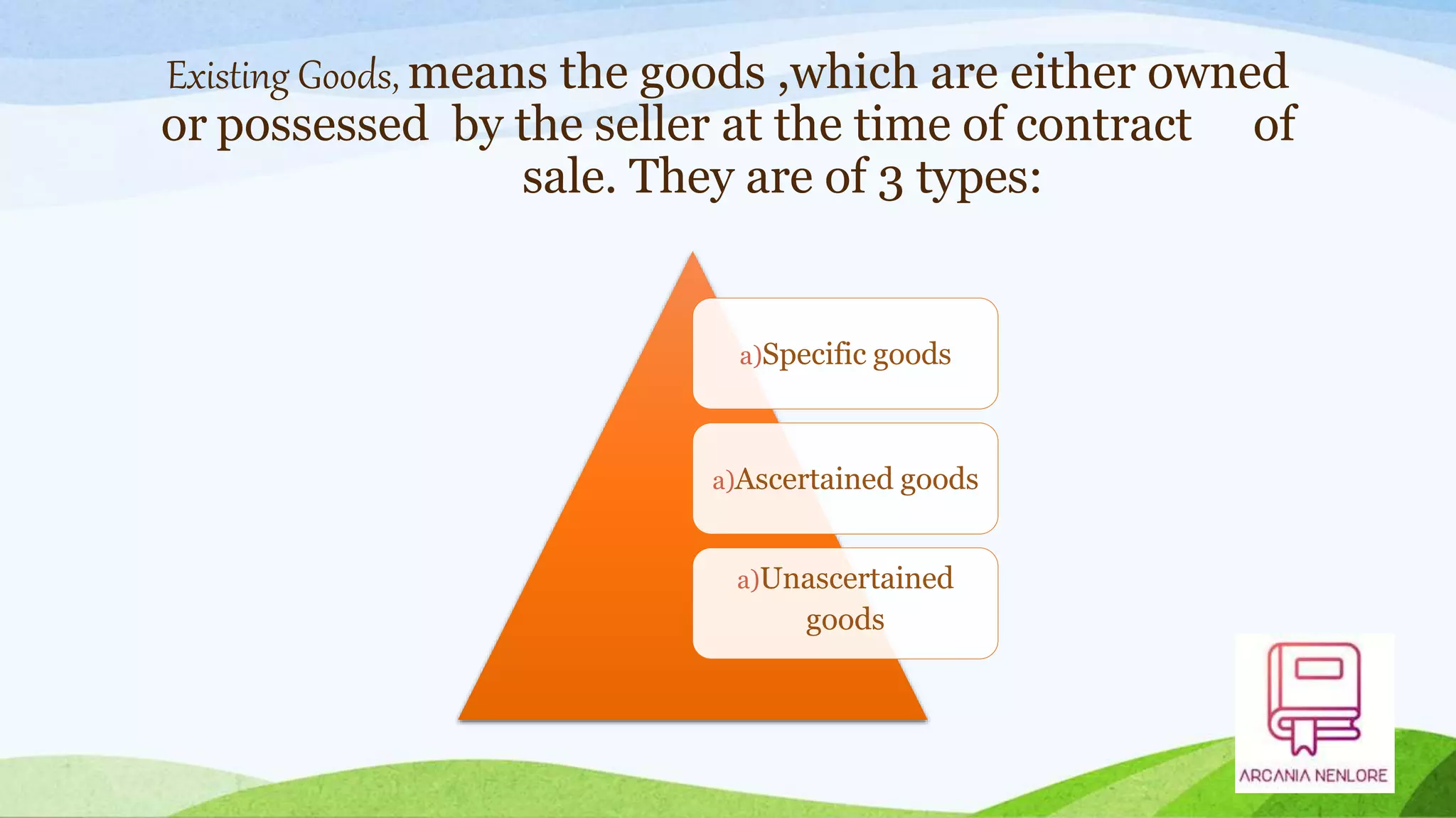 Goods as per sales of goods act | PPTX | Law