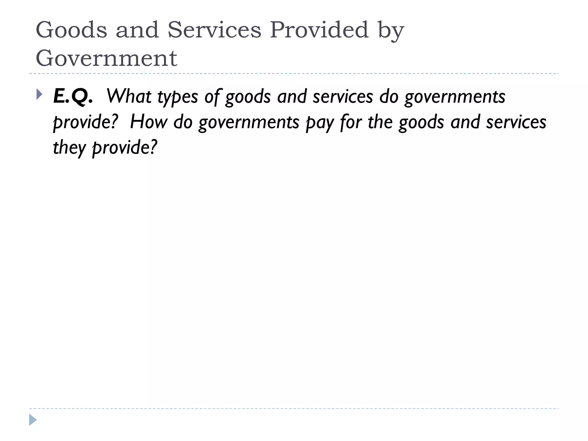 Goods and services provided by government | PPT