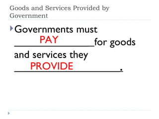 Goods and services provided by government | PPT