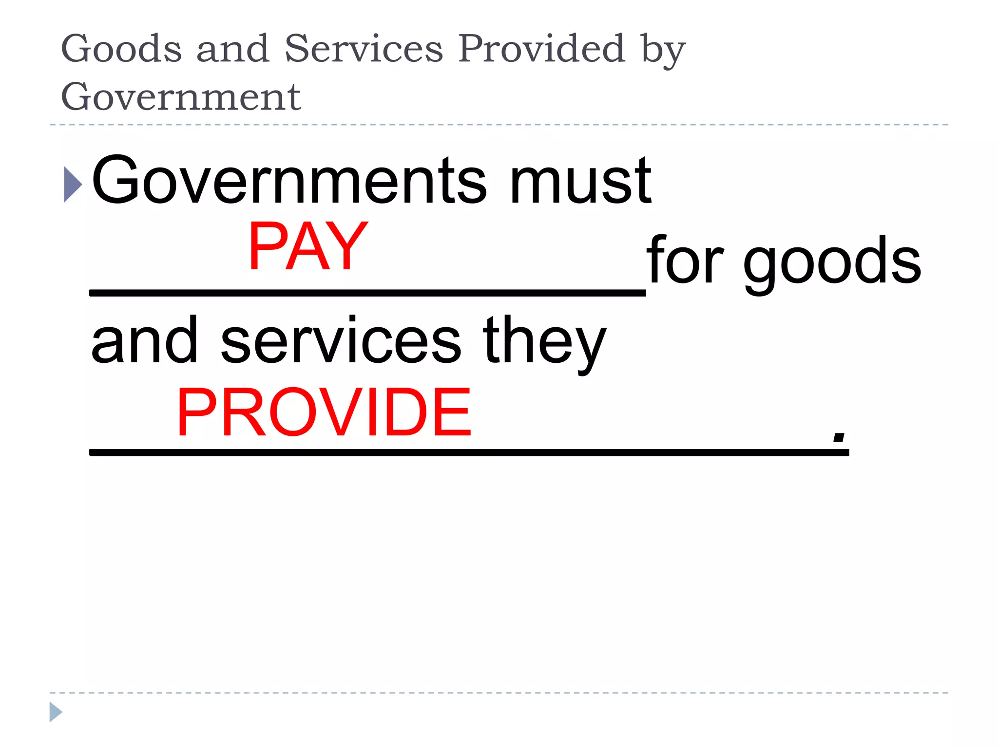 Goods and services provided by government | PPTX