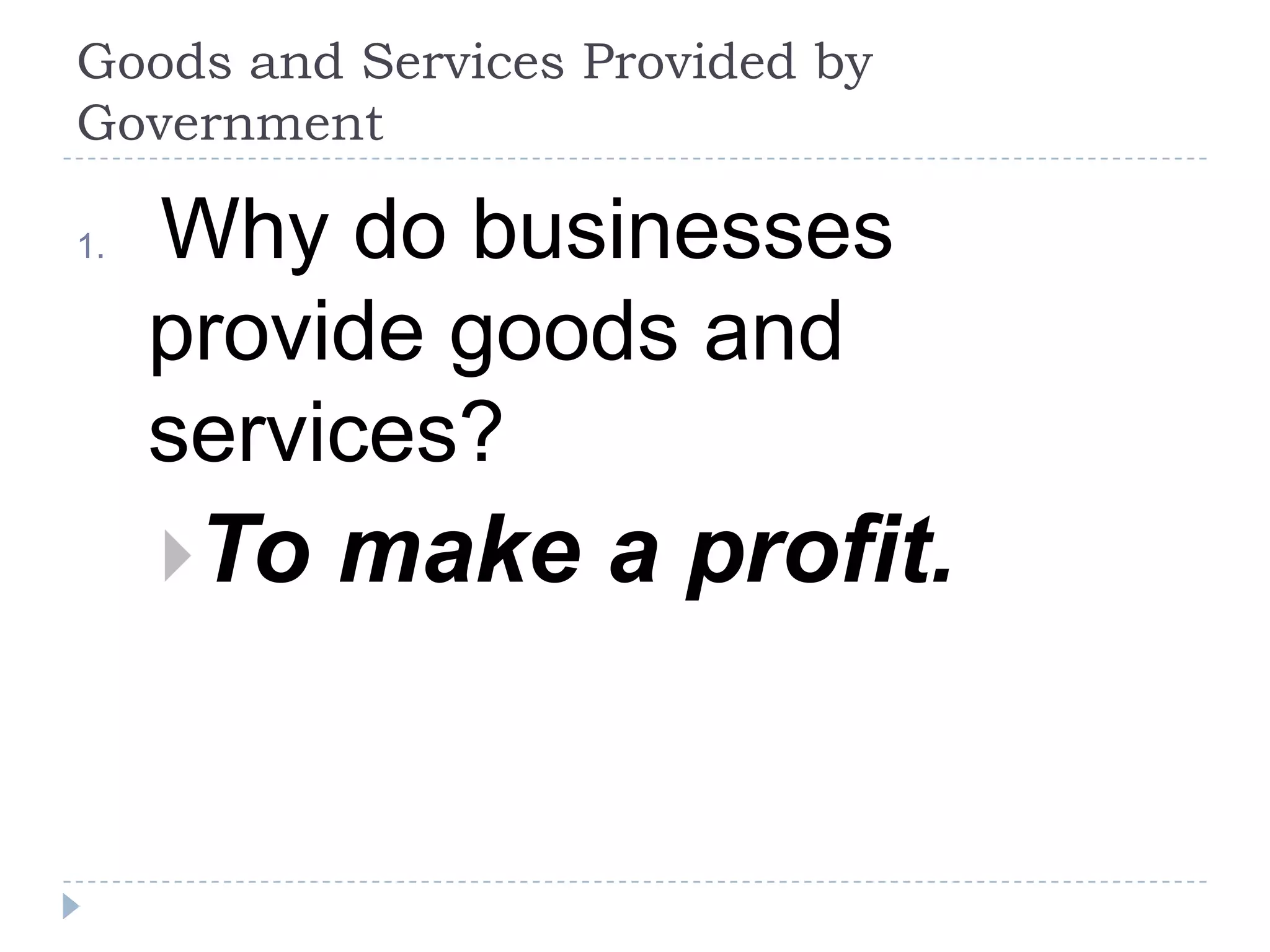 Goods and services provided by government | PPTX