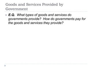 Goods and services provided by government | PPTX
